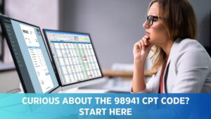 Curious About the 98941 CPT Code? Start Here - PROMBS