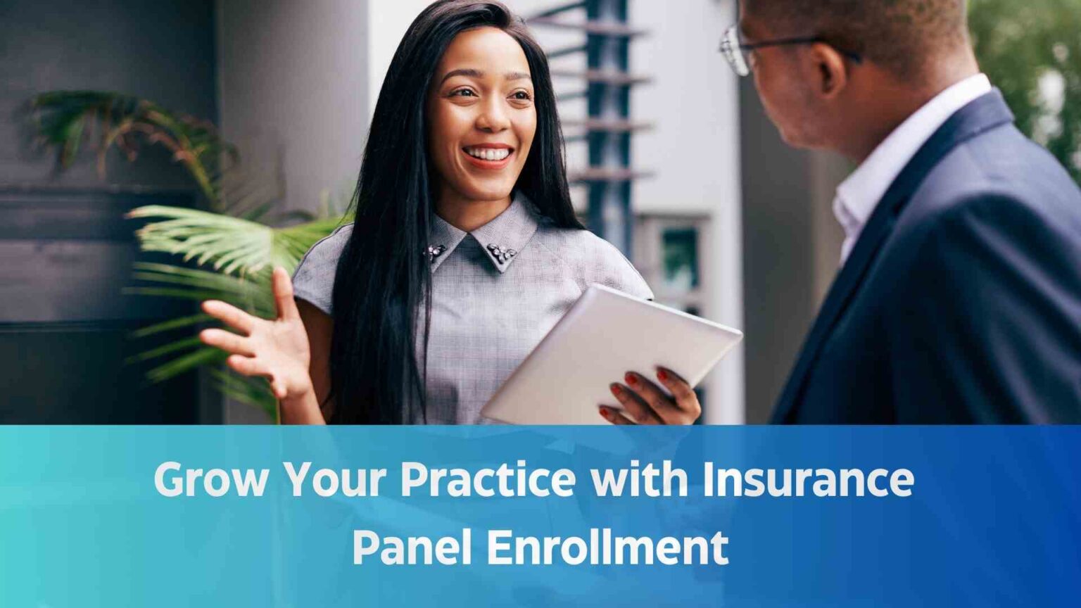 Grow Your Practice with Insurance Panel Enrollment - PROMBS