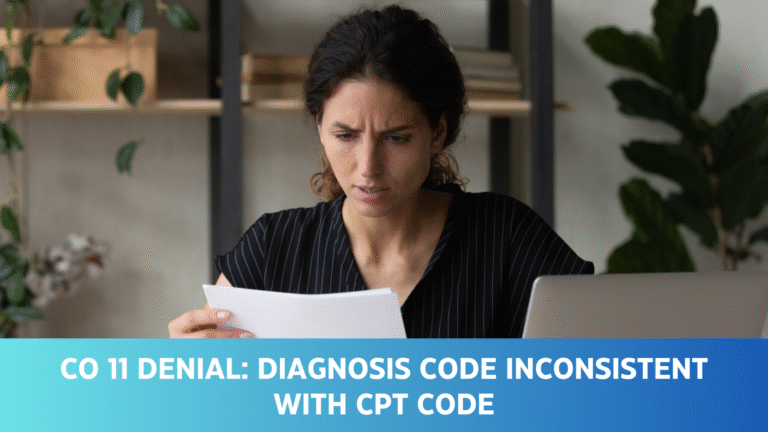 CO 11 Denial: Diagnosis Code Inconsistent with CPT Code